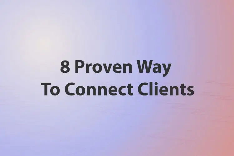 8 Proven Way To Connect Clients - Freepik Downloader